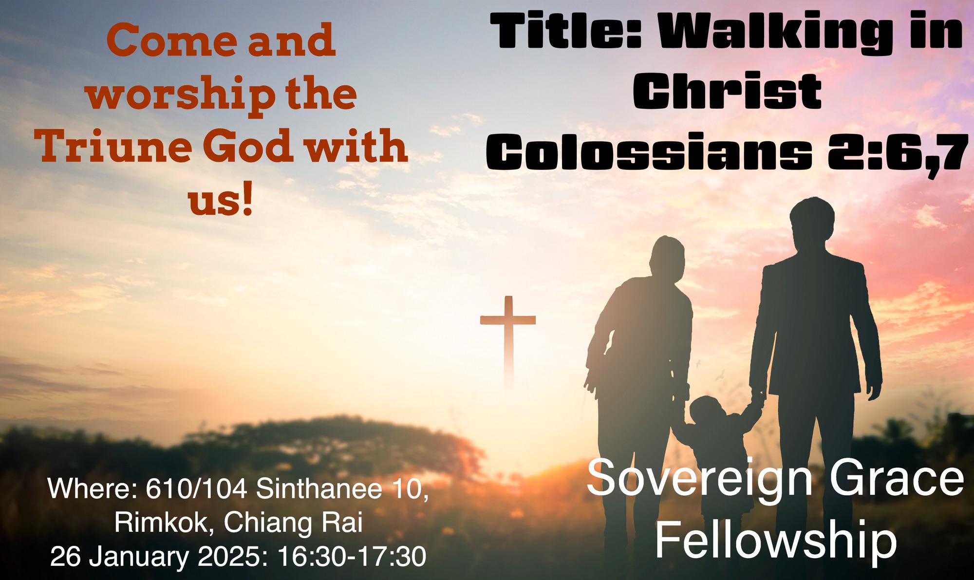 Walking in Christ – Sovereign Grace Fellowship – Chiang Rai