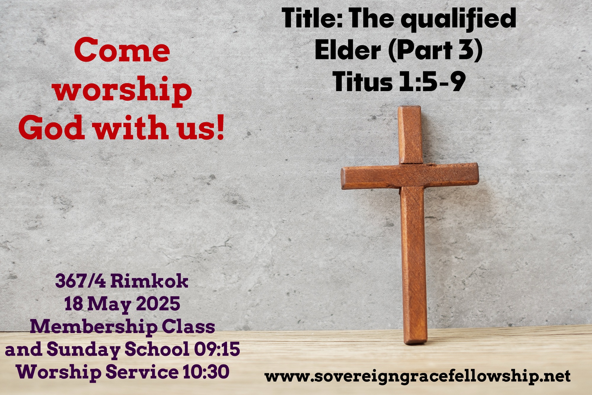 The Qualified Elder (Part 3) – Sovereign Grace Fellowship – Chiang Rai
